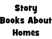 Story Books About Homes - SparkleBox