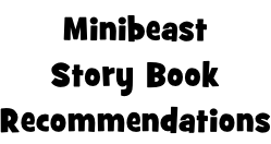 Suggested Story Picture Books About Minibeasts - SparkleBox